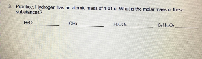 Solved 3. Practice: Hydrogen has an atomic mass of 1.01 u. | Chegg.com