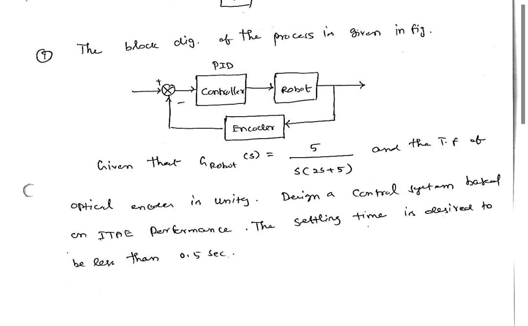 The block dig. of the process is given in fig. Given | Chegg.com