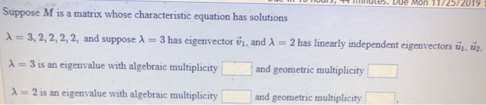 Solved Suppose M is a matrix whose characteristic equation | Chegg.com