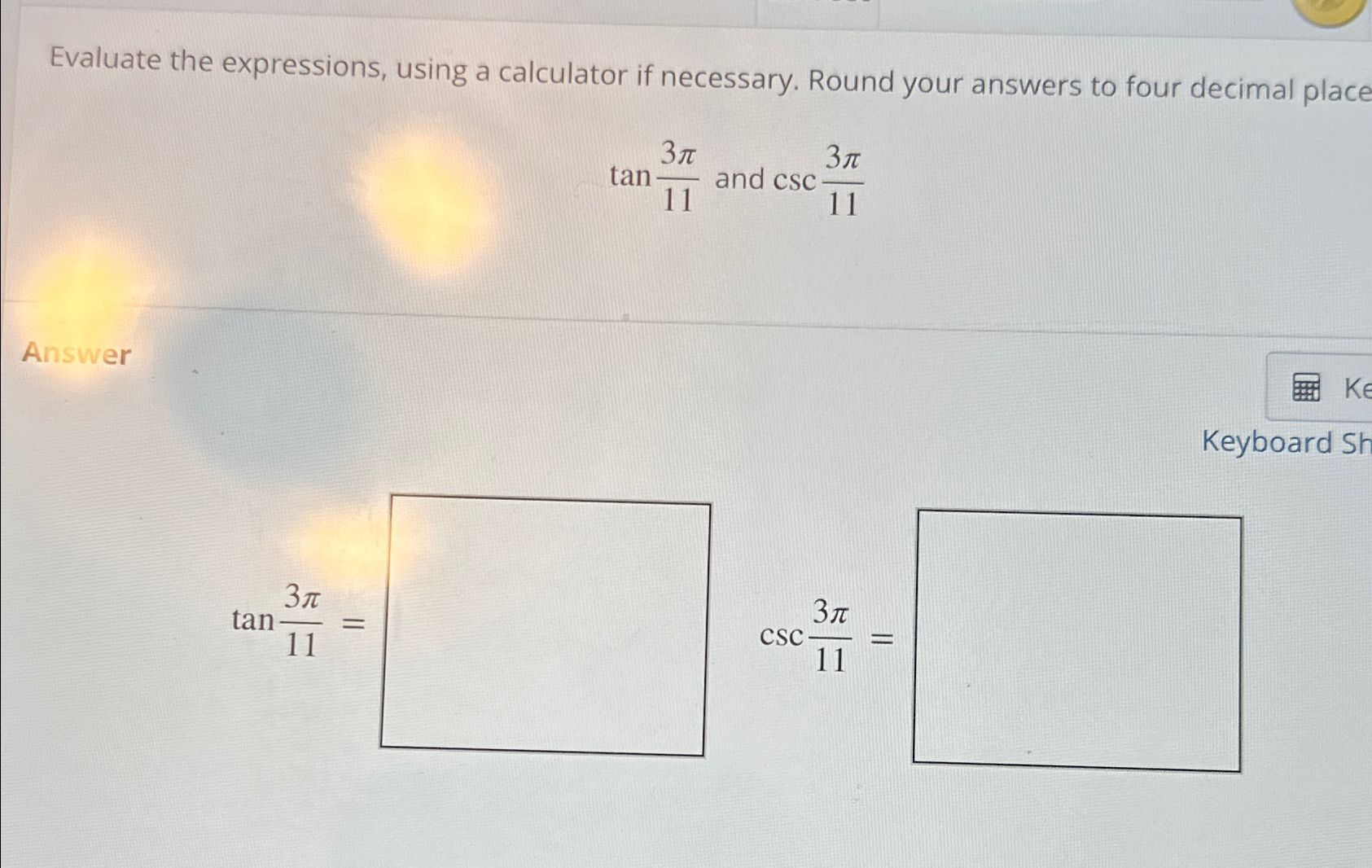 Solved Evaluate the expressions, using a calculator if | Chegg.com
