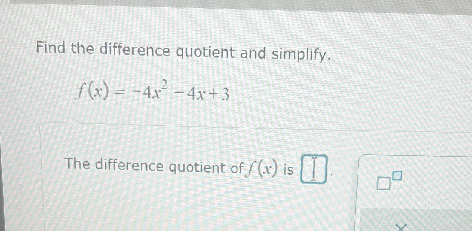 Solved Find the difference quotient and | Chegg.com