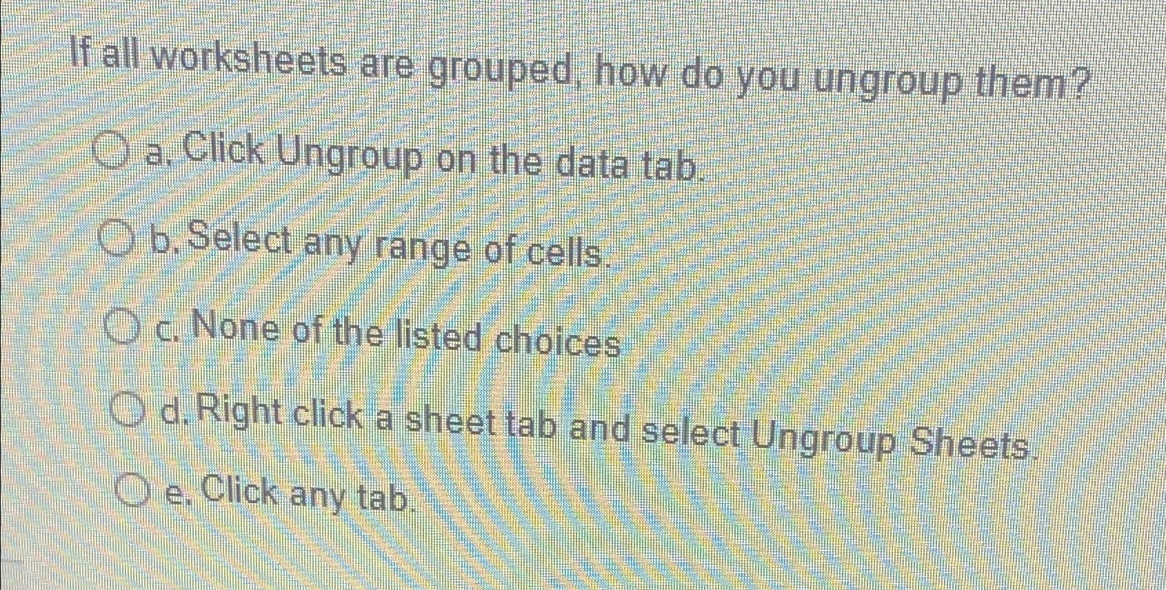 solved-if-all-worksheets-are-grouped-how-do-you-ungroup-chegg