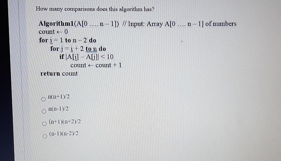 Solved How many comparisons does this algorithm has? | Chegg.com