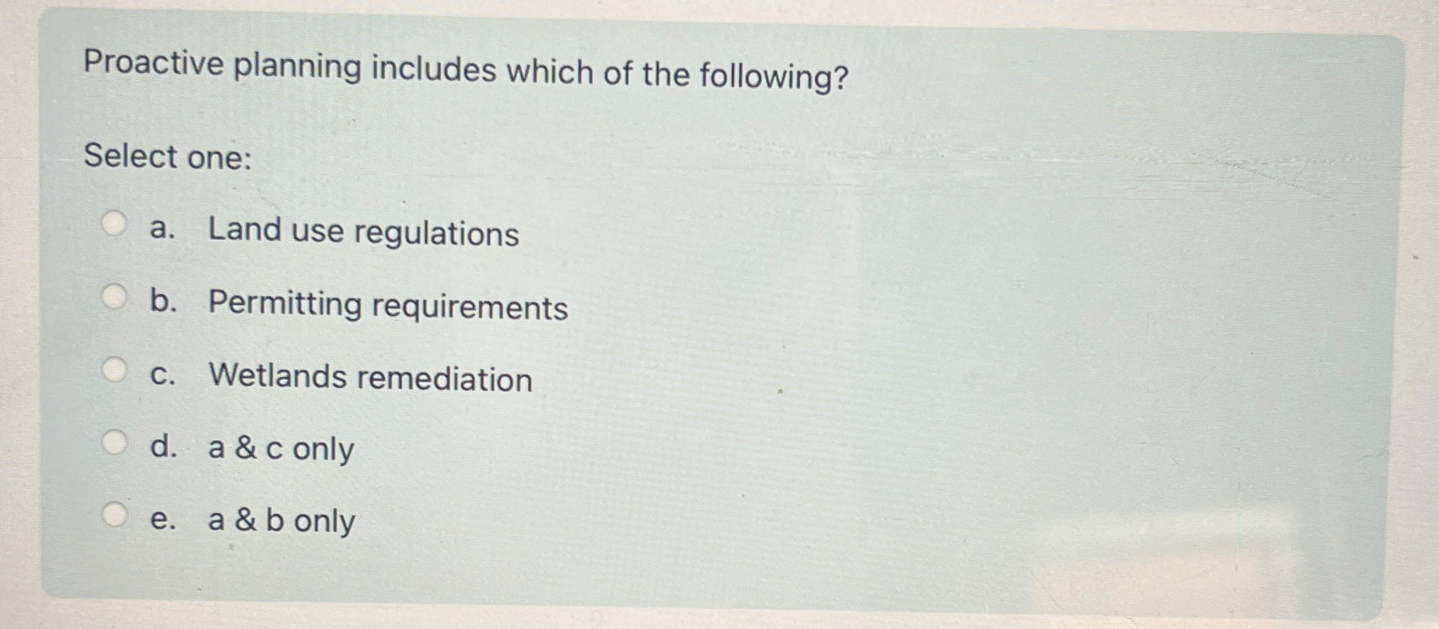 Solved Proactive planning includes which of the | Chegg.com