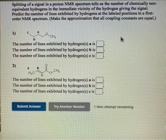 Solved Splitting of a signal in a proton NMR spectrum tells | Chegg.com