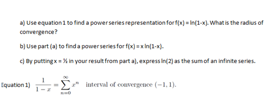 Solved Use equation 1 to find a power series representation | Chegg.com