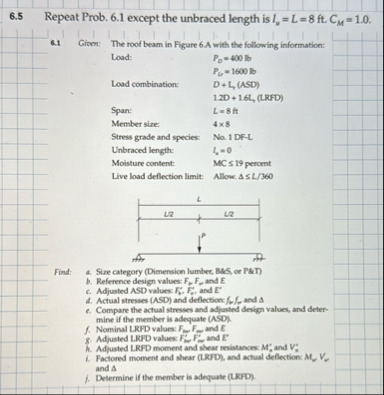 Solved 6.5 ﻿Repeat Prob. 6.1 ﻿except the unbraced length is | Chegg.com