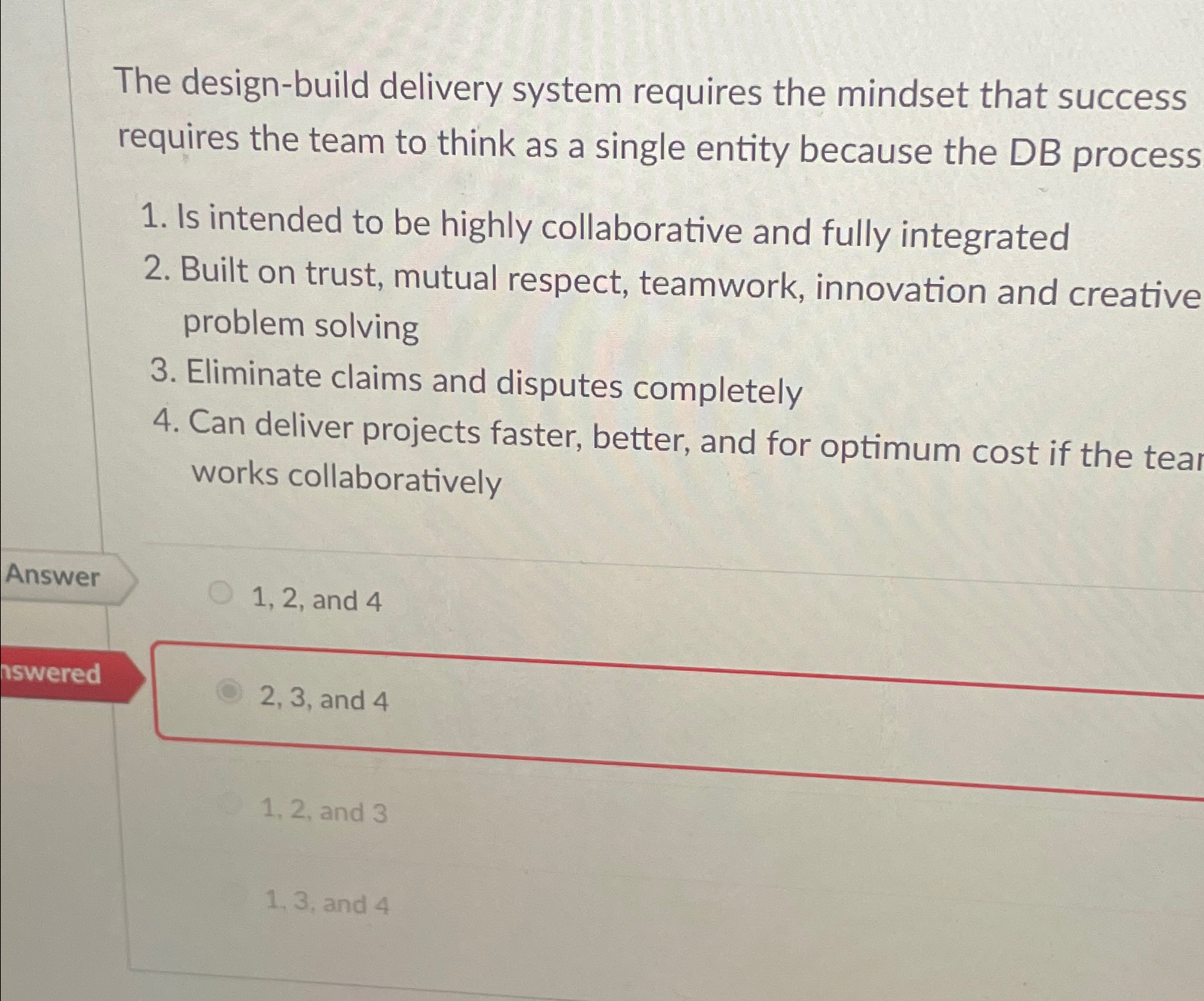 Solved The design-build delivery system requires the mindset | Chegg.com