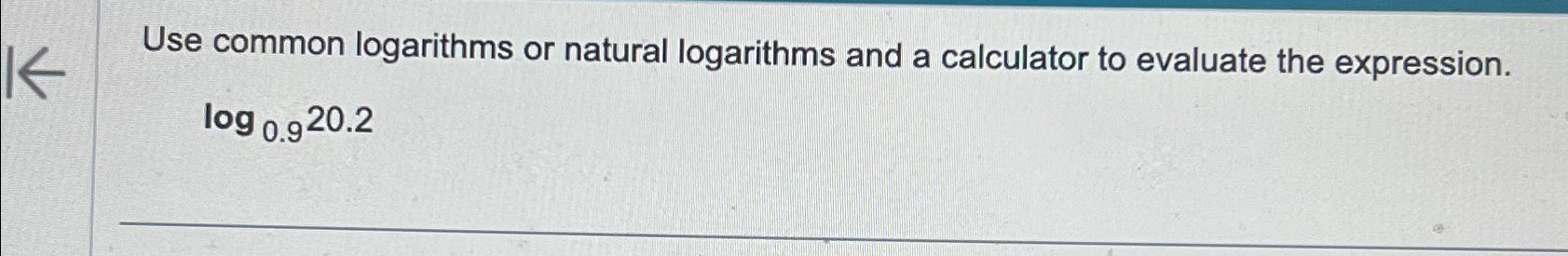 Solved Use common logarithms or natural logarithms and a | Chegg.com