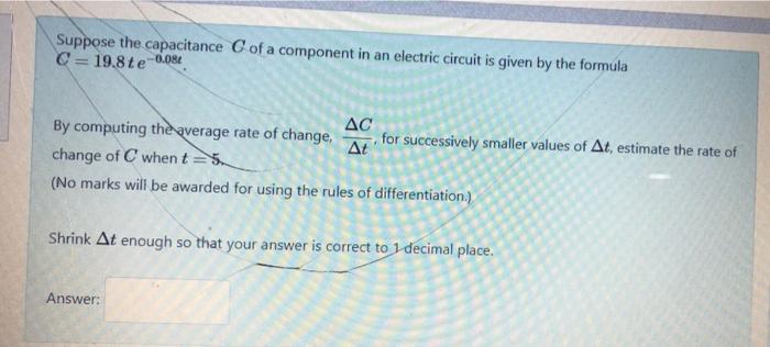 Solved Suppose the capacitance C of a component in an | Chegg.com