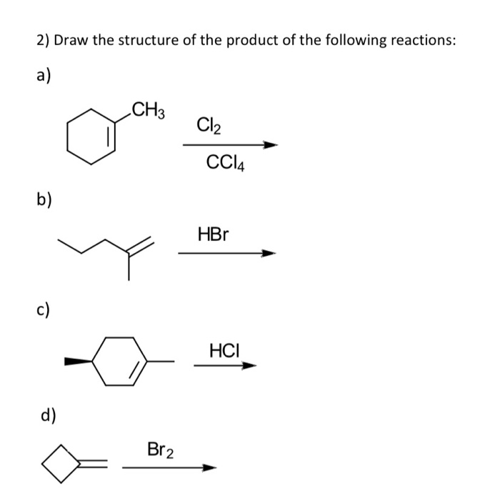 Solved 2) Draw the structure of the product of the following | Chegg.com