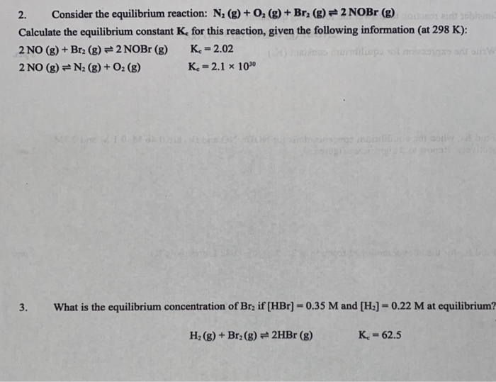 Solved 2. Consider the equilibrium reaction: N2(g) + O2(g) + | Chegg.com