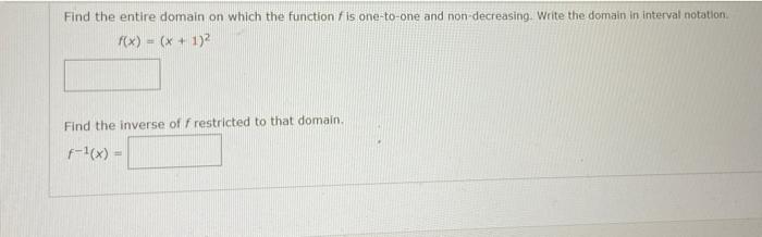Solved Find the entire domain on which the function f is | Chegg.com