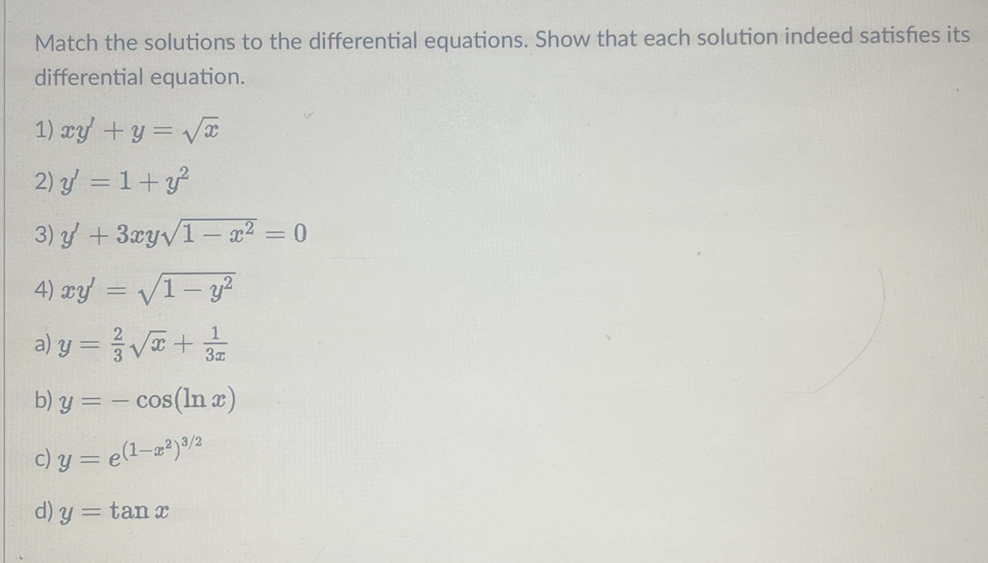 Solved Match the solutions to the differential equations. | Chegg.com