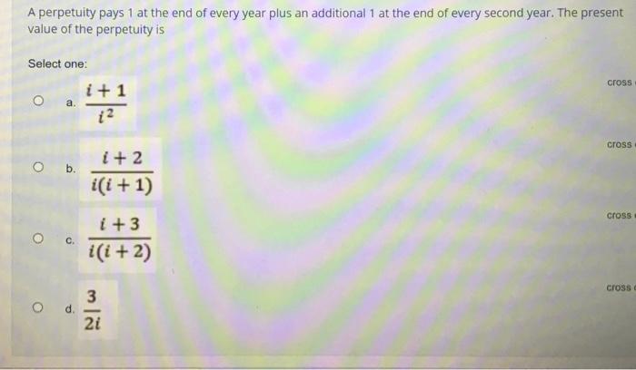 Solved A perpetuity pays 1 at the end of every year plus an | Chegg.com