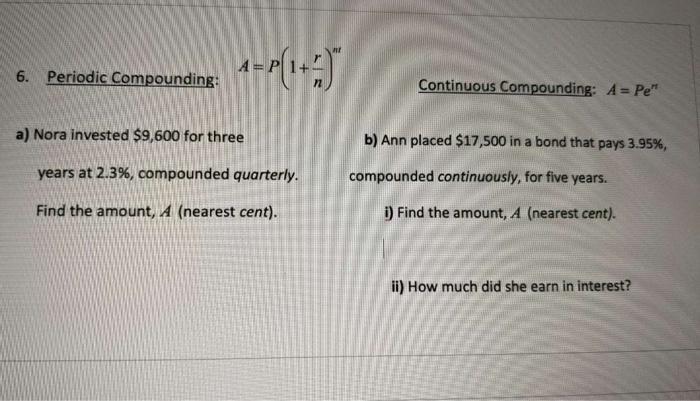 Solved A 6. Periodic Compounding: 4=P(1+) Continuous | Chegg.com