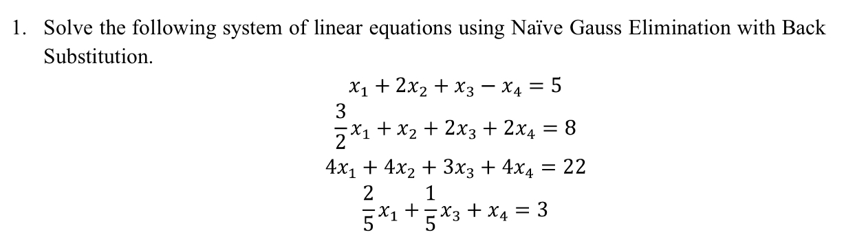 Solved Solve the following system of ﻿linear equations using | Chegg.com