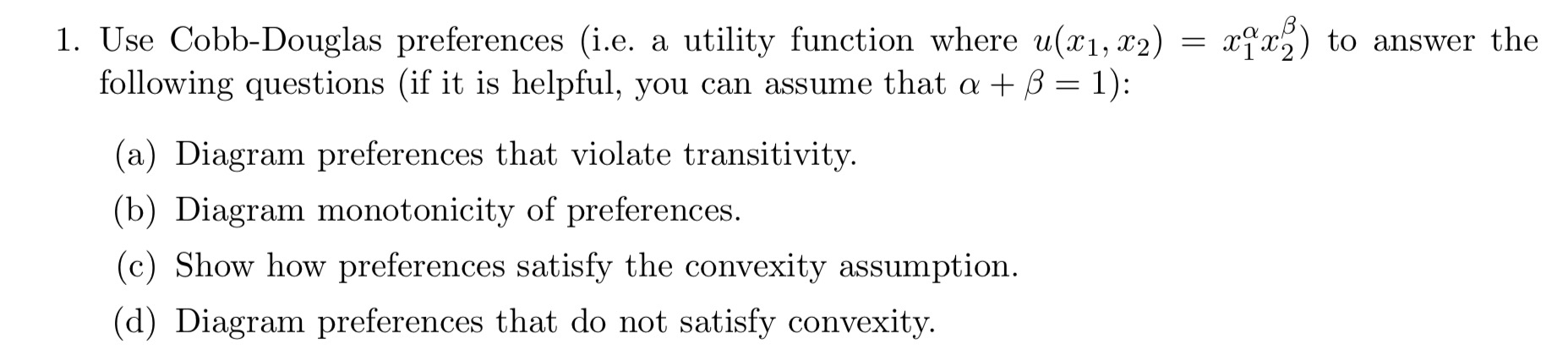 Solved Use Cobb-Douglas preferences (i.e. ﻿a utility | Chegg.com