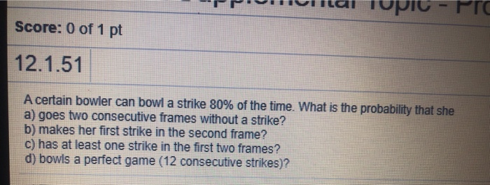 Solved M ONIUL TONI Score: 0 of 1 pt 12.1.51 A certain | Chegg.com