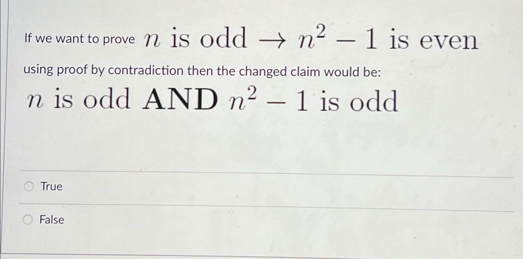 Solved If we want to prove n ﻿is odd →n2-1 ﻿is even using | Chegg.com