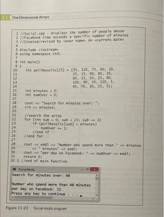 Solved 11 One-Dimensional Arrays 1 //Social.cpp - displays | Chegg.com
