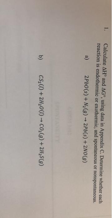 Solved 1 Calculate Ah° And Ag Using Data In Appendix C 6586