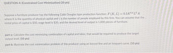 Solved QUESTION-4: (Constrained Cost Minimization) (20 pts) | Chegg.com