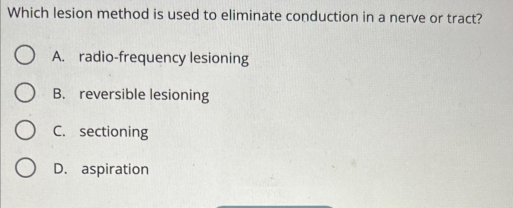 Solved Which lesion method is used to eliminate conduction | Chegg.com