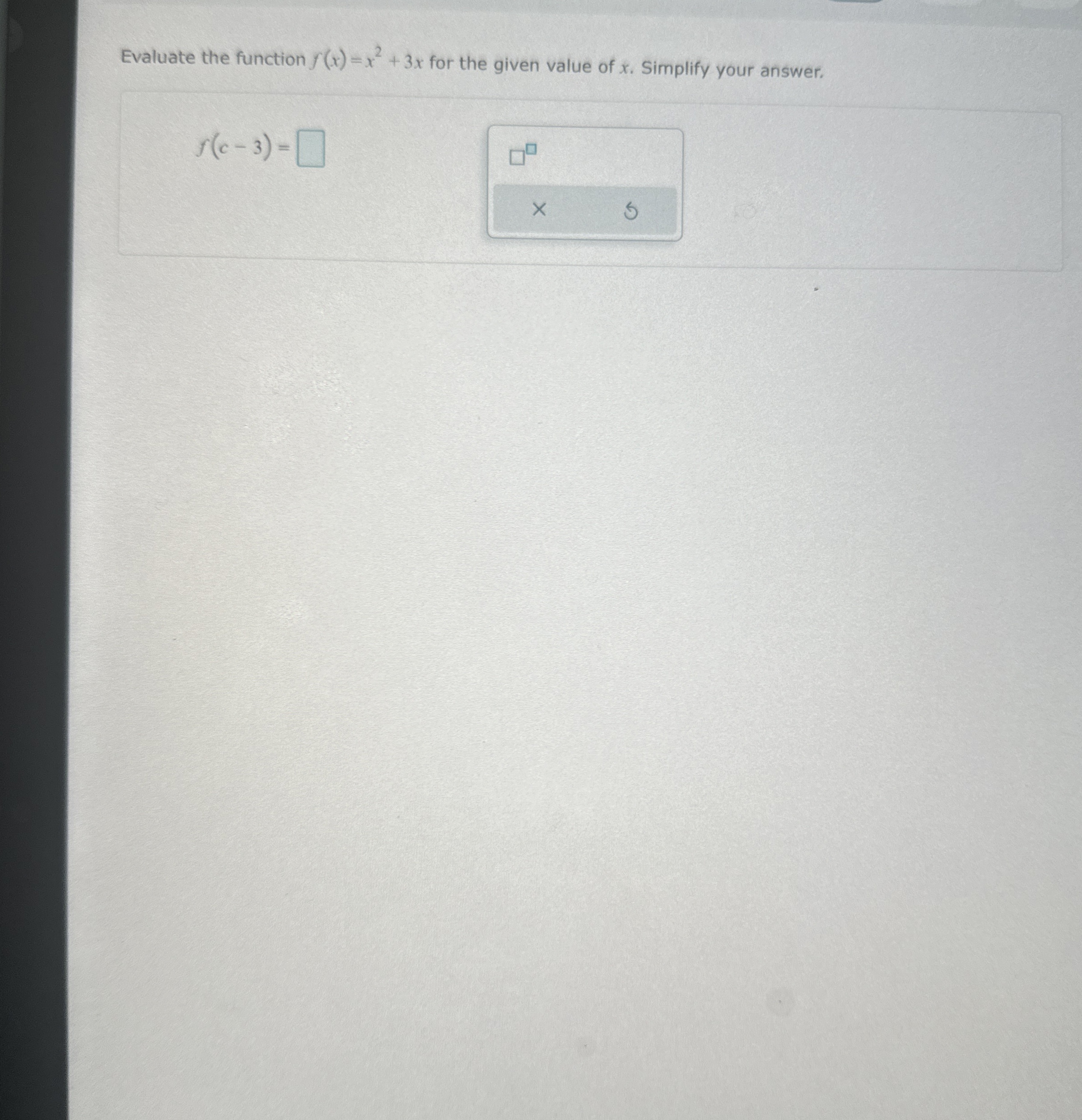 Solved Evaluate the function f(x)=x2+3x ﻿for the given value | Chegg.com