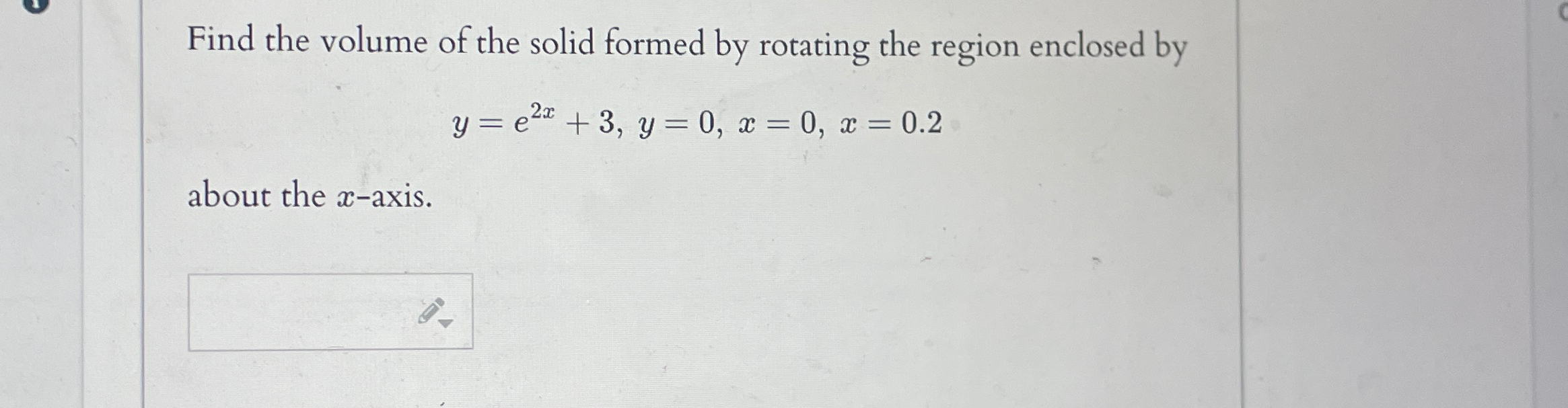 Solved Find the volume of the solid formed by rotating the | Chegg.com