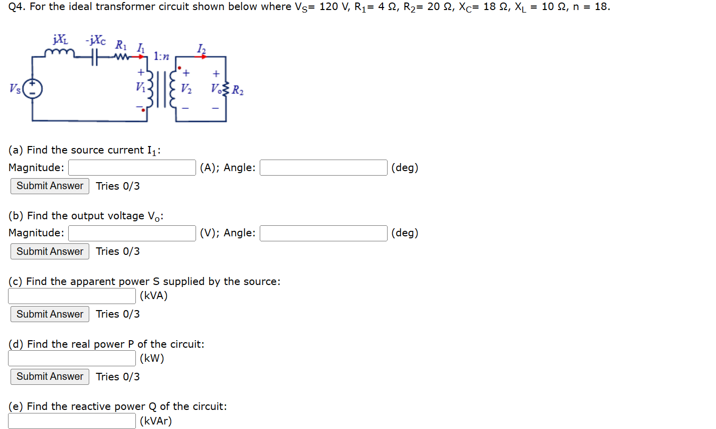 Solved Q4. ﻿For the ideal transformer circuit shown below | Chegg.com