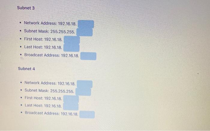 Solved You have been asked to divide the subnet | Chegg.com