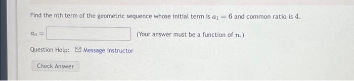 Solved Find the nth term of the geometric sequence whose | Chegg.com