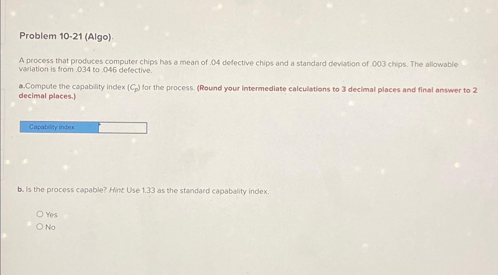 Solved Problem 10-21 (Algo).A process that produces computer | Chegg.com