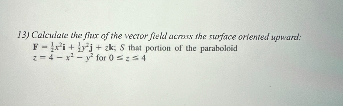 Solved Calculate the flux of the vector field across the | Chegg.com
