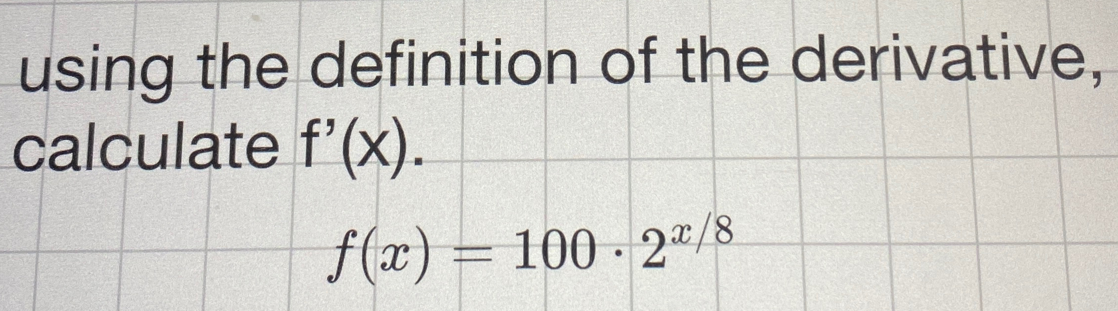 Solved using the definition of the derivative, calculate | Chegg.com