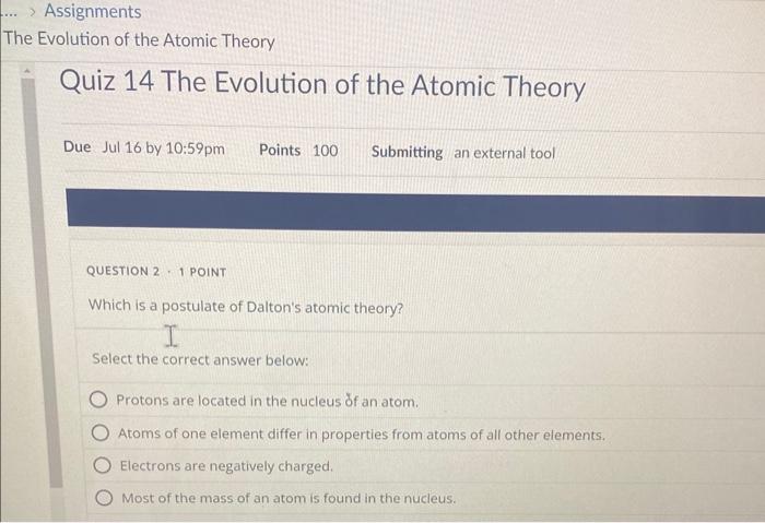 Solved Quiz 14 The Evolution of the Atomic Theory Due Jul 16 | Chegg.com