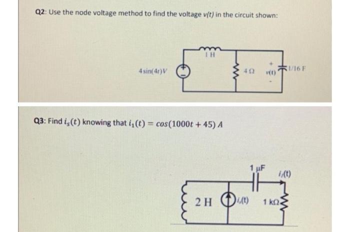 Solved Q2: Use the node voltage method to find the voltage | Chegg.com