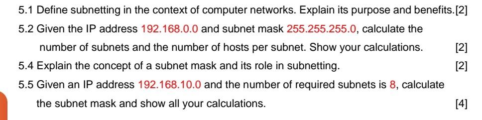 Solved 5.1 Define subnetting in the context of computer | Chegg.com
