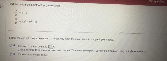 Solved Find the critical point set for the given system | Chegg.com