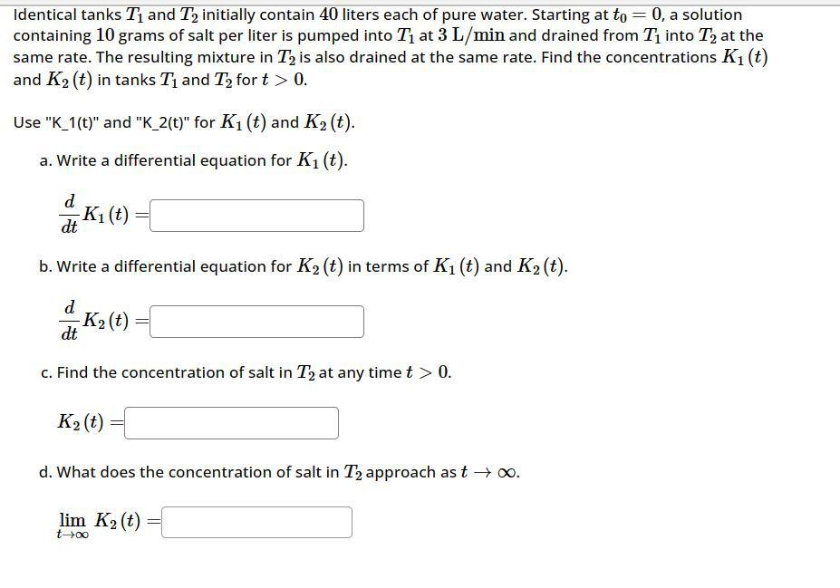 Solved dentical tanks T1 and T2 initially contain 40 liters | Chegg.com
