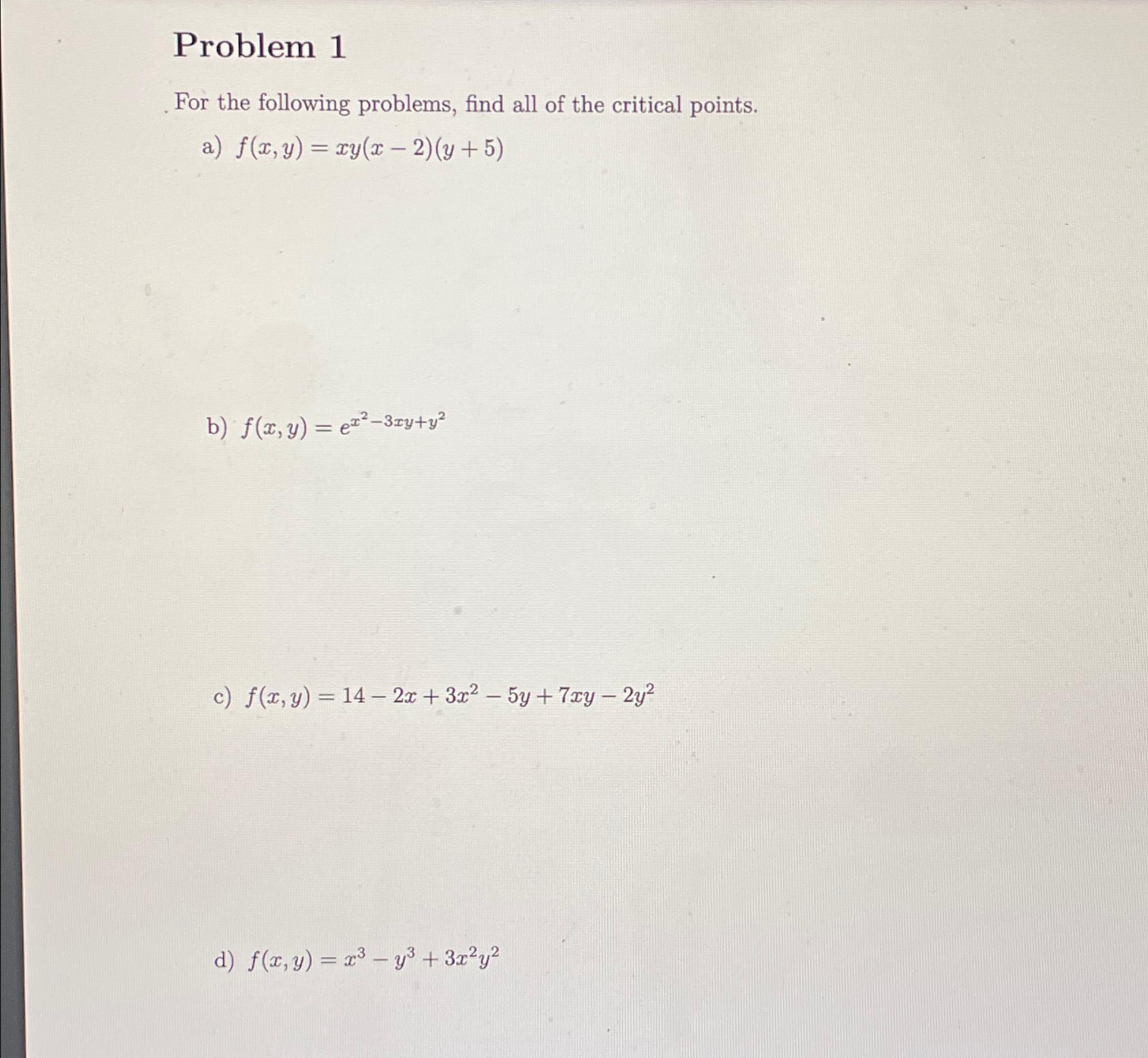 Solved Problem 1For the following problems, find all of the | Chegg.com