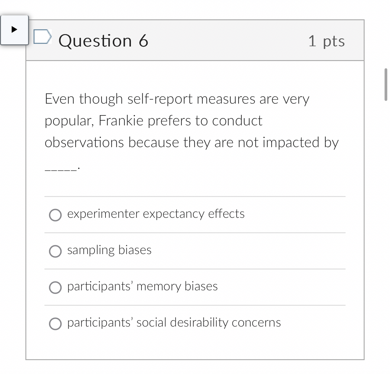 Solved Question 61 ﻿ptsEven though self-report measures are | Chegg.com