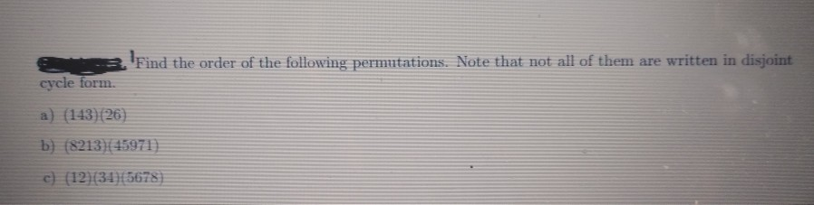 Solved Find the order of the following permutations. Note | Chegg.com