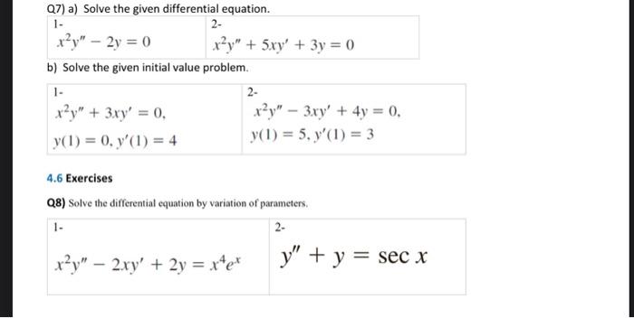 Solved Q7) a) Solve the given differential equation. | Chegg.com