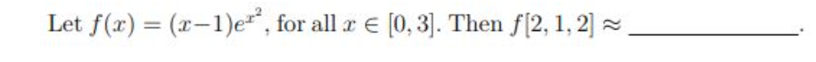 Solved Let f(x)=(x-1)ex2, ﻿for all xin[0,3]. ﻿Then | Chegg.com