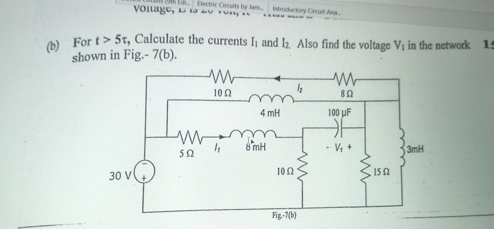 (b) ﻿For t>5τ, ﻿Calculate the currents I1 ﻿and I2. | Chegg.com