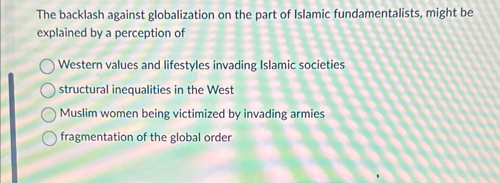 Solved The backlash against globalization on the part of | Chegg.com