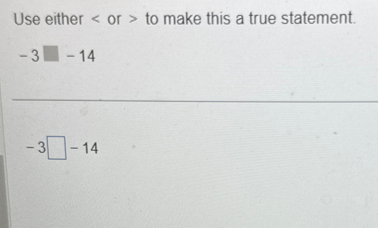 Solved Use either ﻿to make this a true | Chegg.com