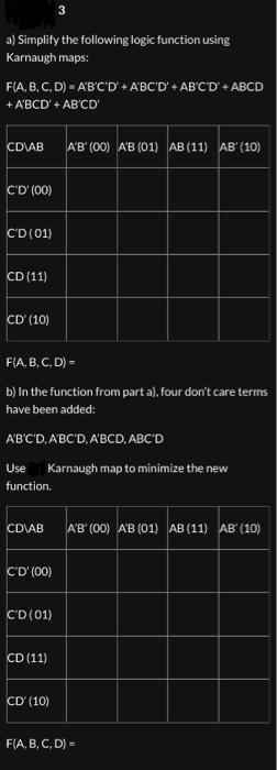 Solved 3 a) Simplify the following logic function using | Chegg.com